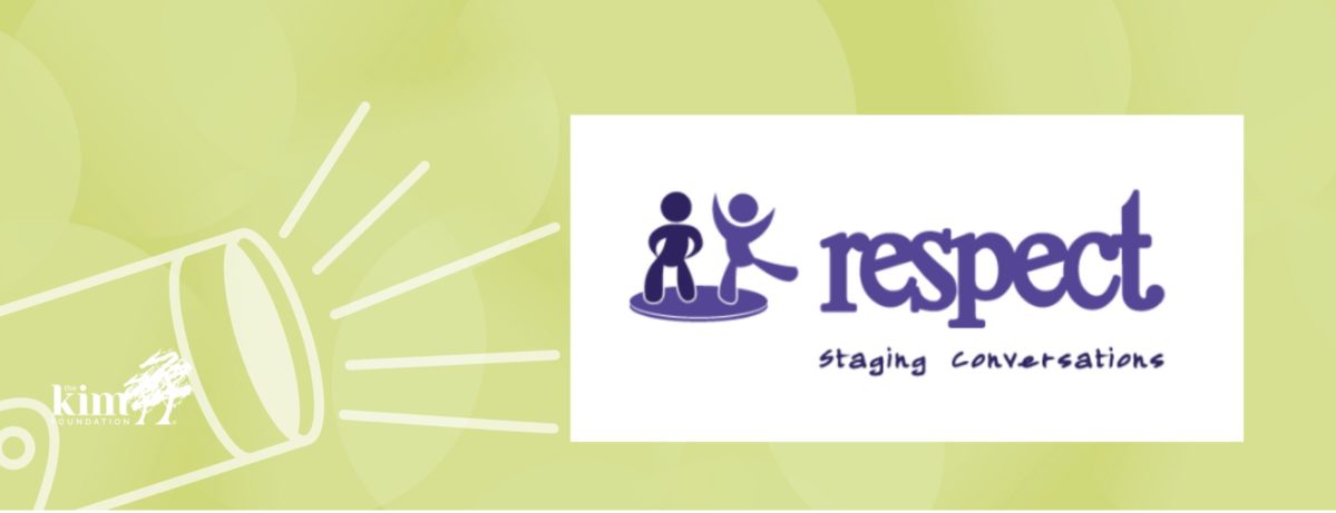 Grant Spotlight: RESPECT - The Kim Foundation