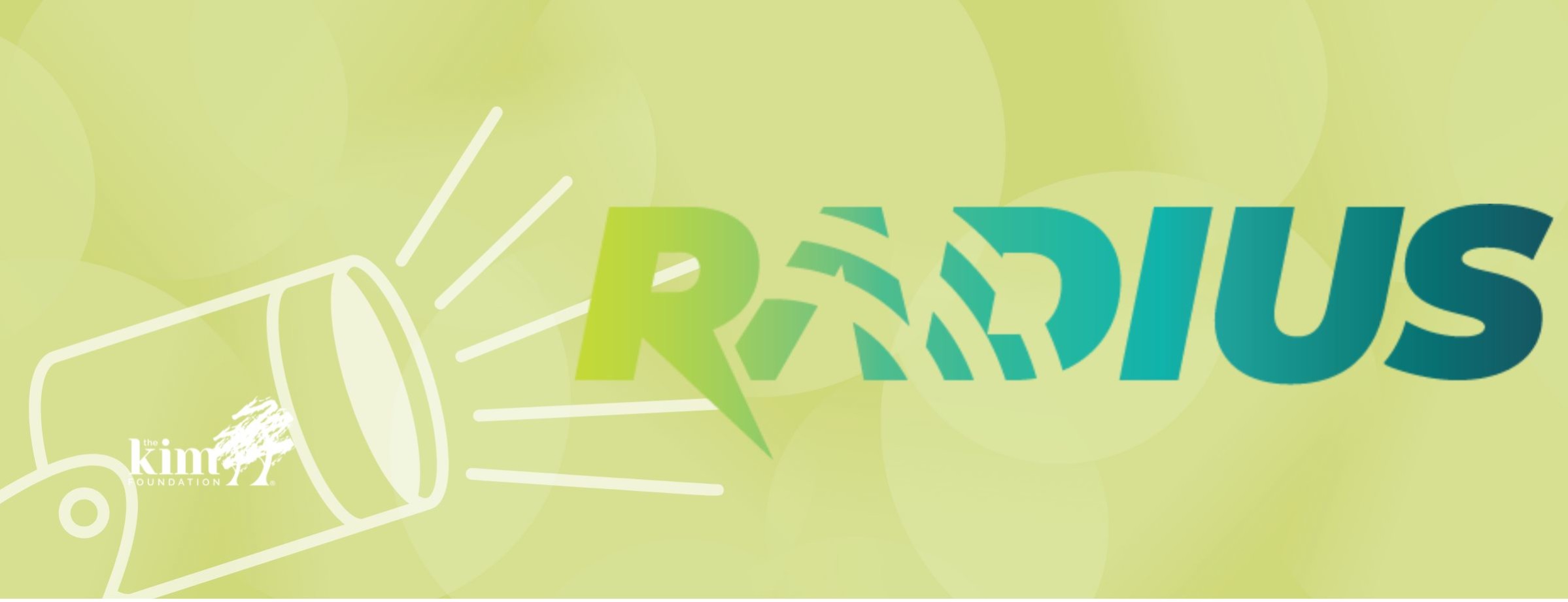Grant Spotlight: RADIUS - The Kim Foundation