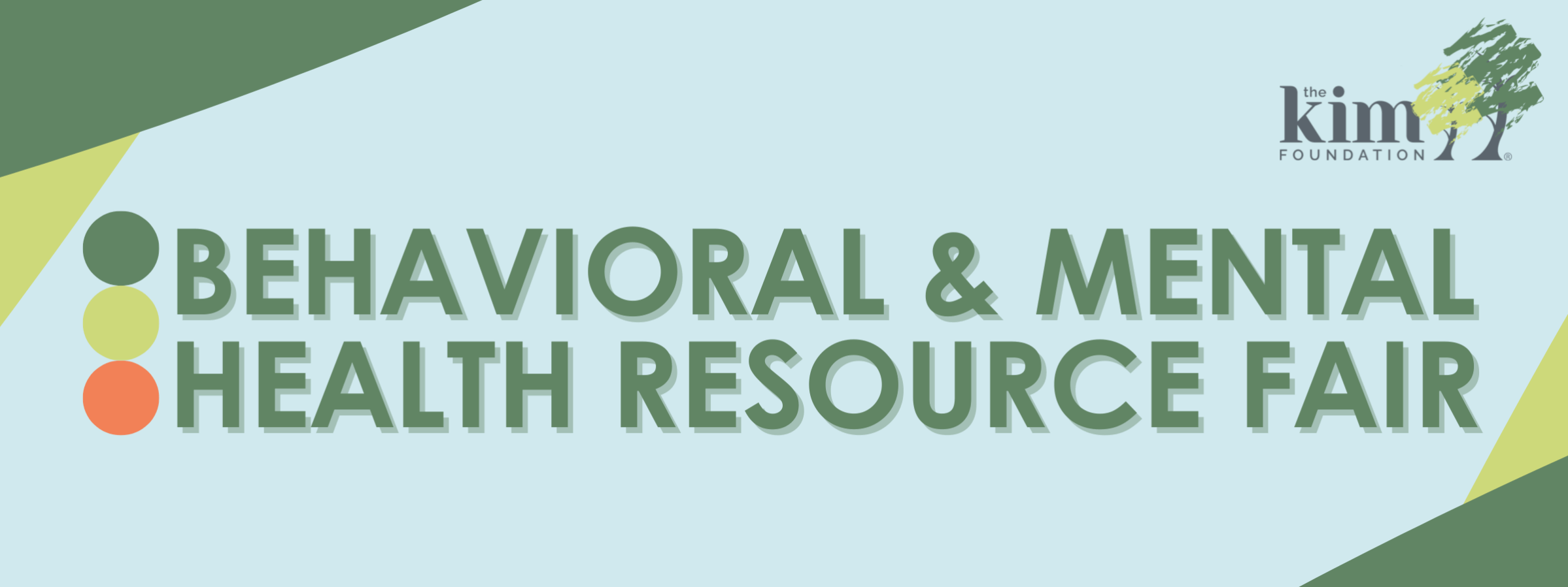 Behavioral & Mental Health Resource Fair - The Kim Foundation