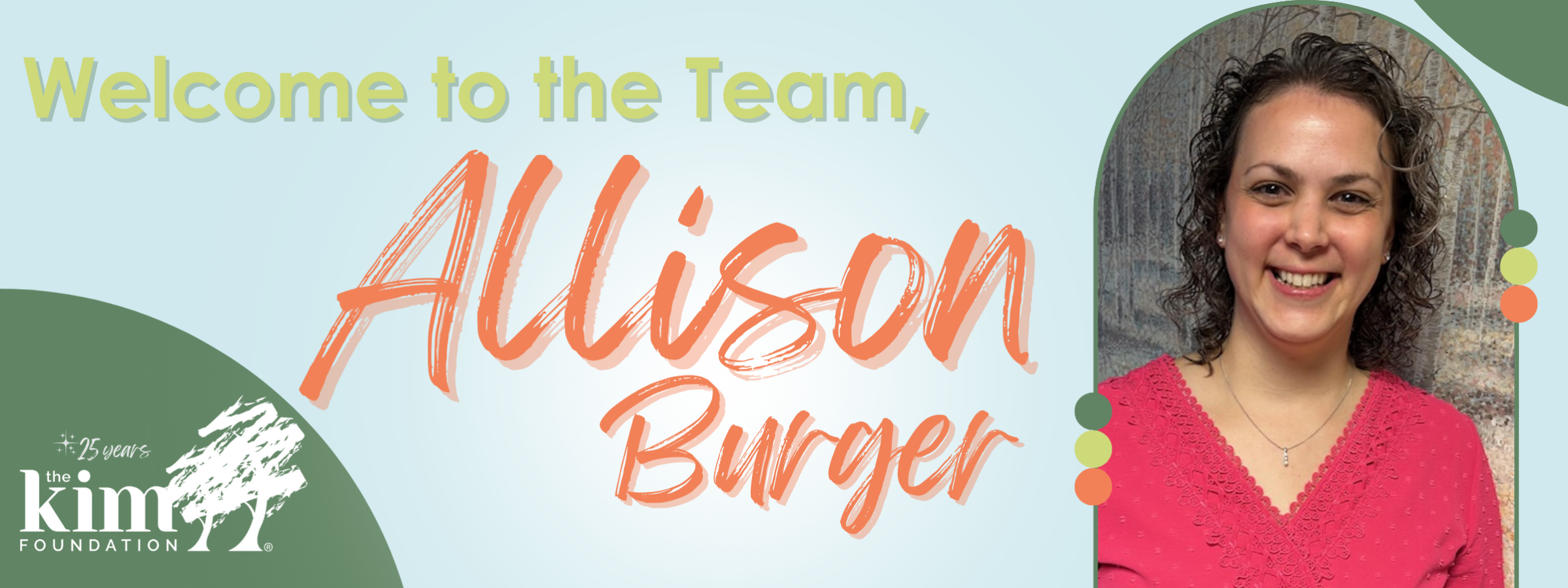 Welcome, Allison! - The Kim Foundation